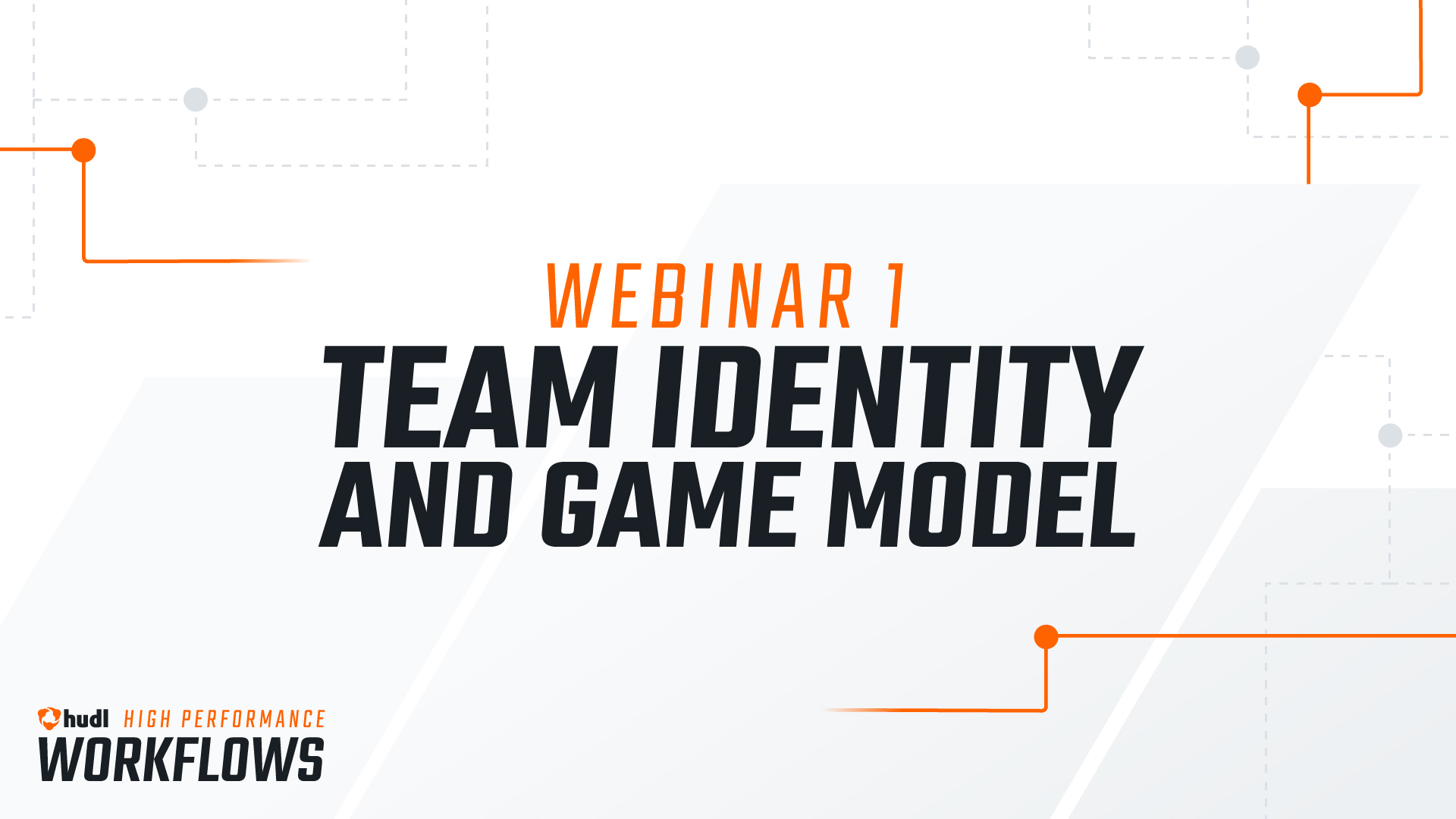 High Performance Workflows - Team Identity & Game Model • Hudl Blog
