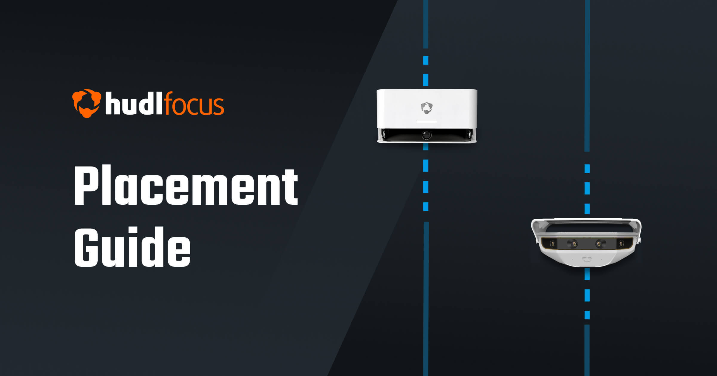 Hudl Focus Placement Guide