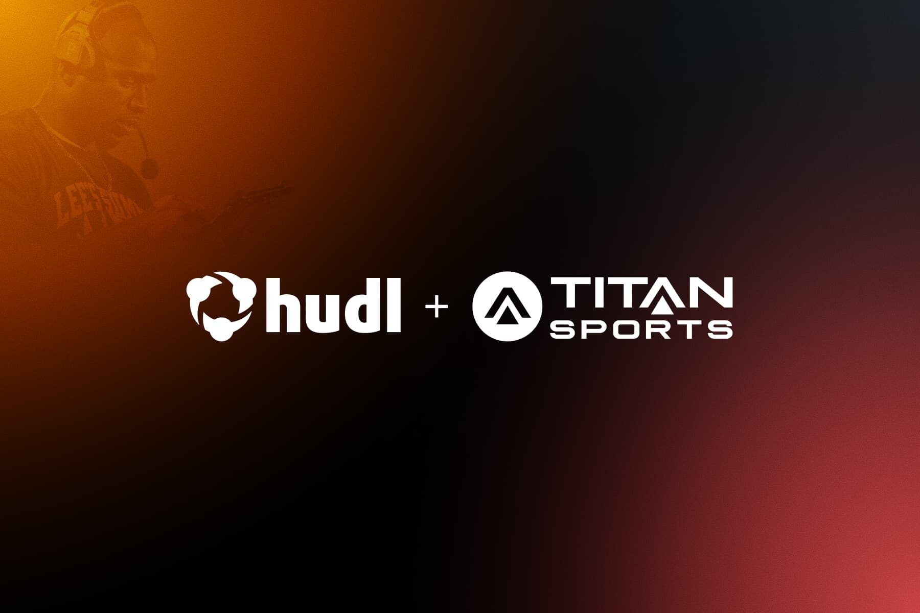 Hudl Completes Acquisition of Titan Sports, Expanding Performance ...