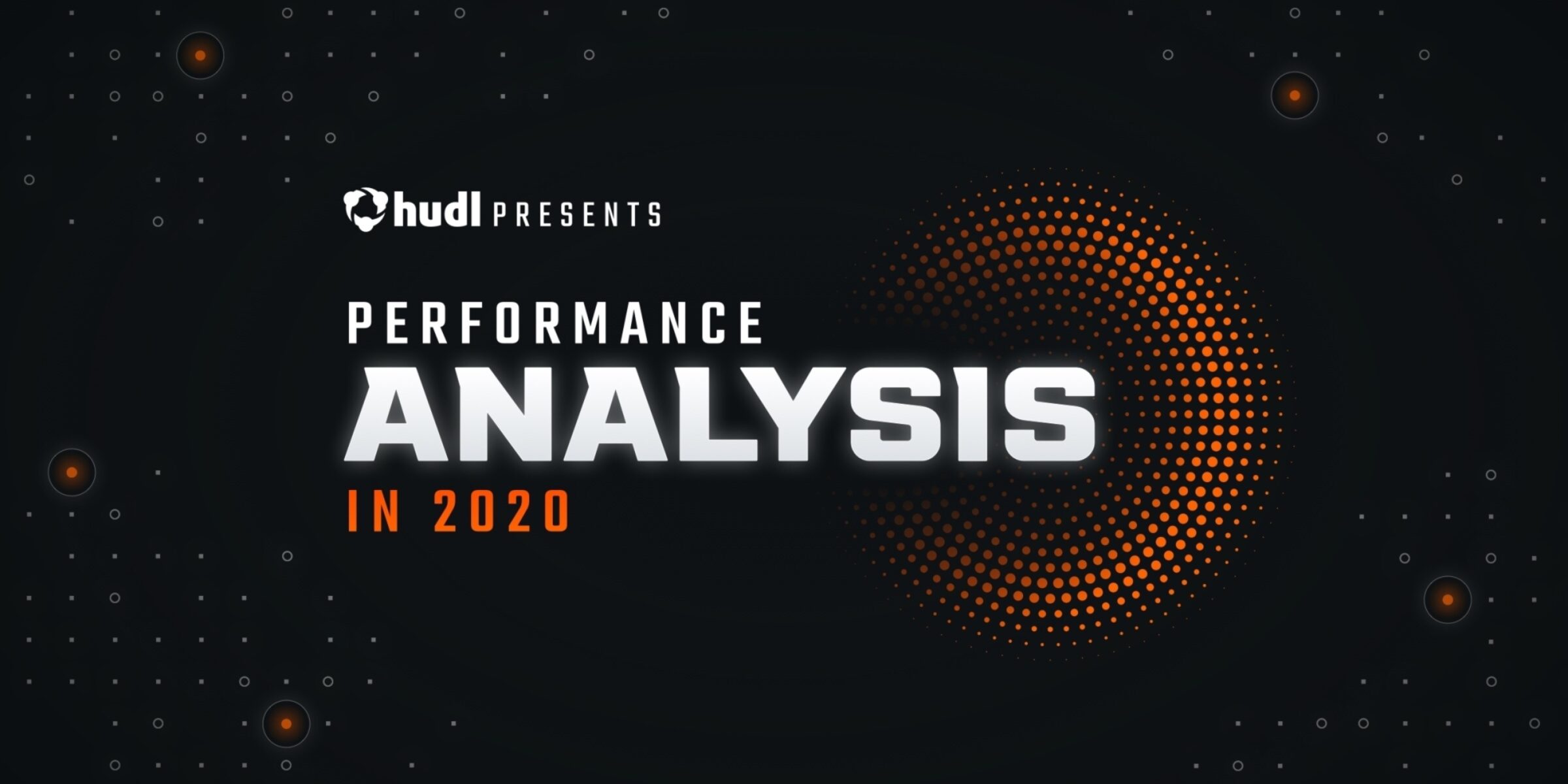 Hudl Presents: Performance Analysis in 2020 - Available Now • Hudl Blog