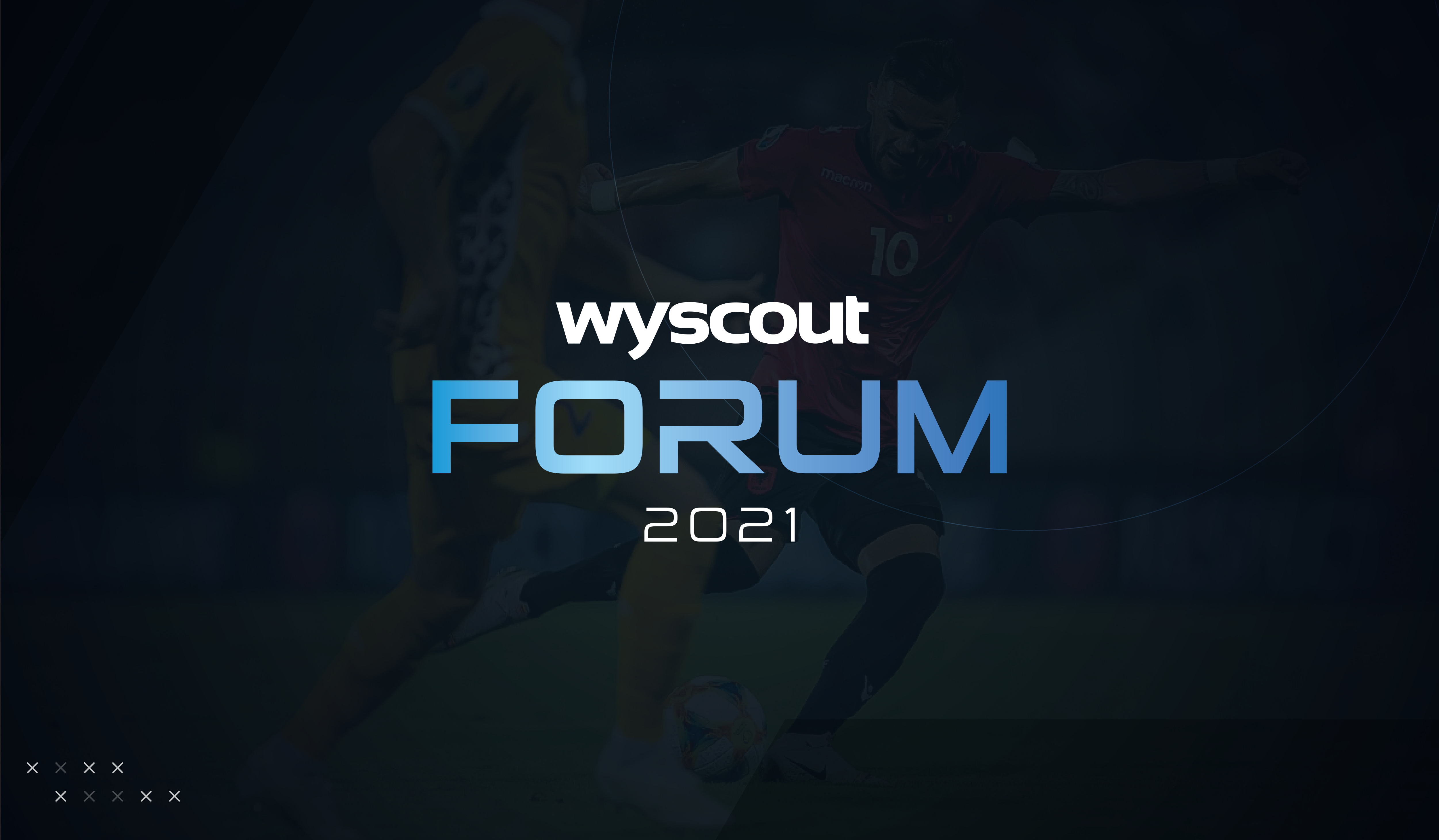 Wyscout Forum 2021 - Data Strategies for Clubs & Intermediaries