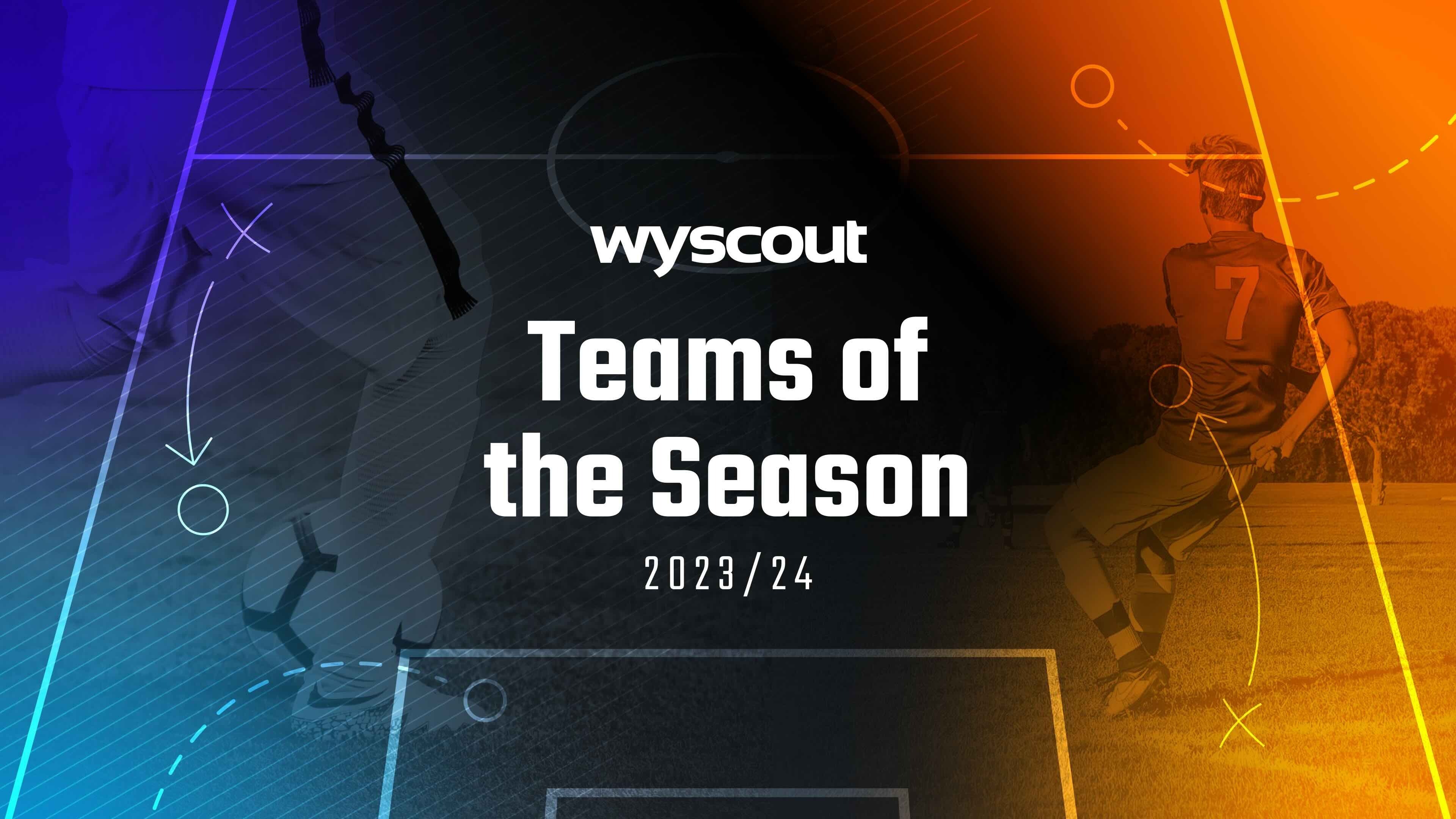 Wyscout Teams of the Season 2023/24