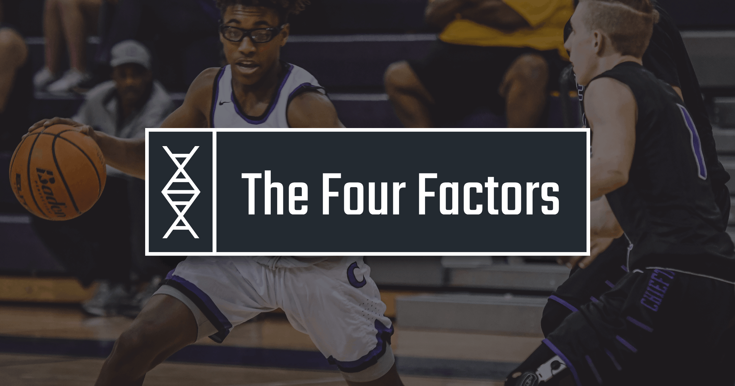 Four Factors: Go Deeper Than Your Traditional Counting Stats